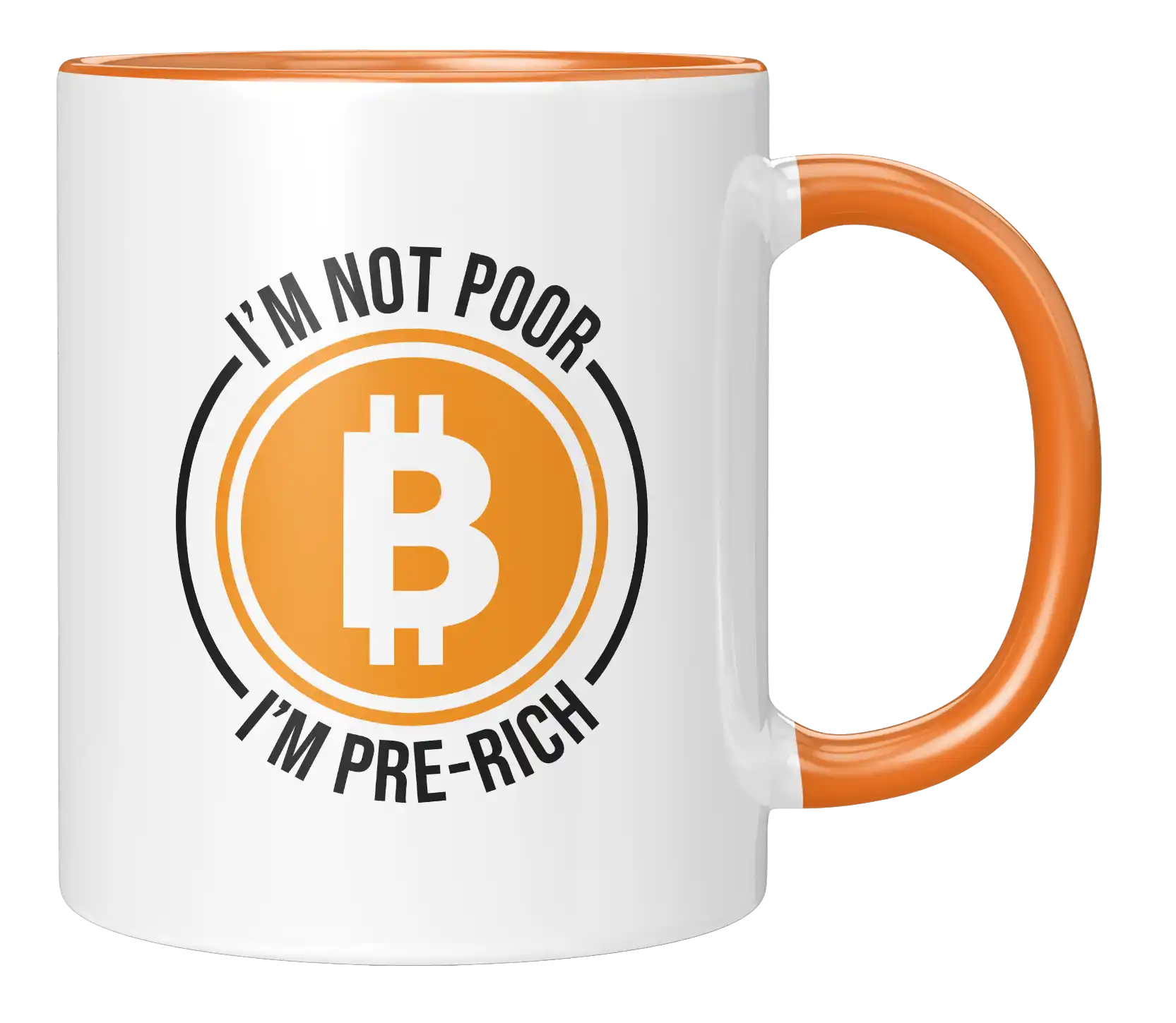 Tasse - I'm Not Poor, I'm Pre-Rich